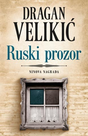 Ruski prozor - Dragan Velikić