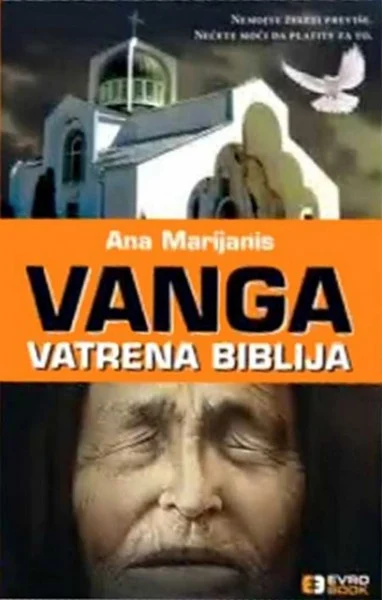 Vanga - Vatrena biblija - Ana Marijanis