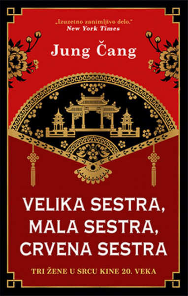 Velika sestra, Mala sestra, Crvena sestra - Jung Čang