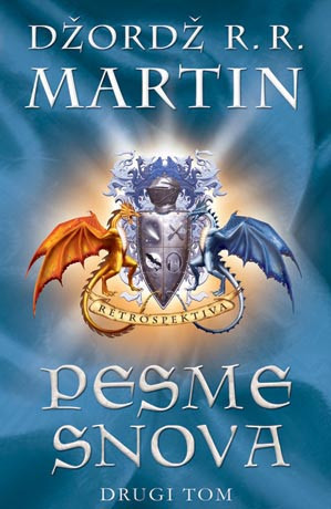 Pesme snova - drugi tom - Džordž R. R. Martin