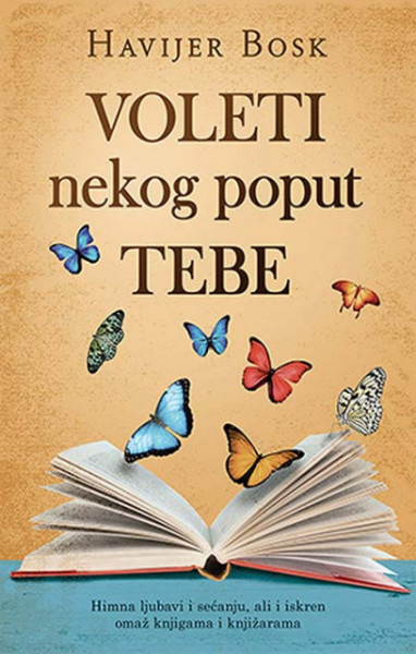 Voleti nekog poput tebe - Havijer Bosk