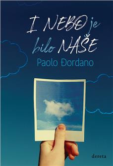 I nebo je bilo naše - Paolo Đordano