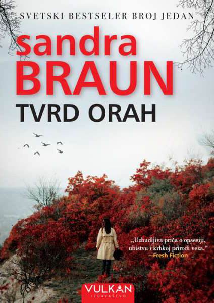 Tvrd orah - Sandra Braun