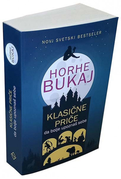 Klasične priče - Da bolje upoznaš sebe - Horhe Bukaj