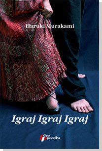 Igraj igraj igraj - Haruki Murakami