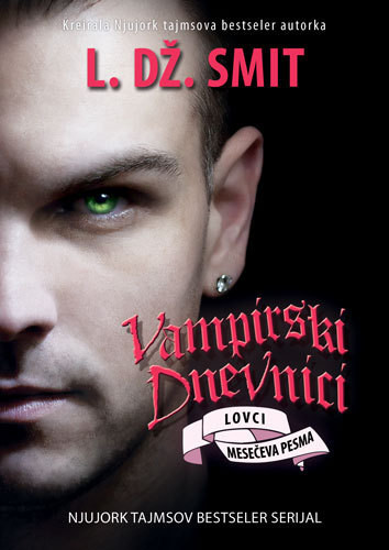 Vampirski dnevnici IX - Lovci:Mesečeva pesma - L.Dž. Smit