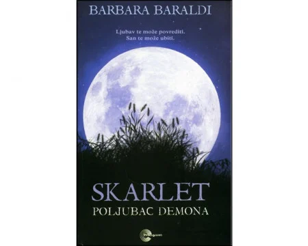 Skarlet: Poljubac demona - Barbara Baraldi