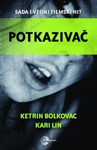 Potkazivač - Ketrin Bolkovac, Kari Lin