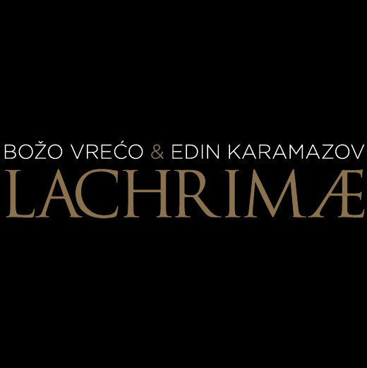BOZO VRECO&EDIN KARAMAZOV-LACHRIMAE