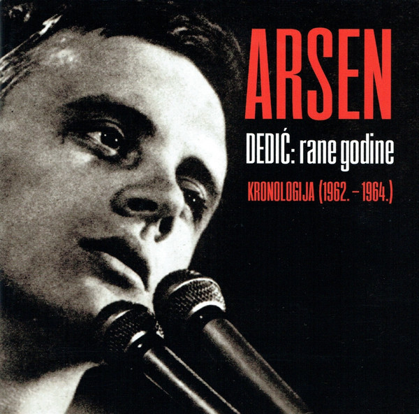 DEDIĆ ARSEN – Rane Godine: Kronologija (1962 – 1964)