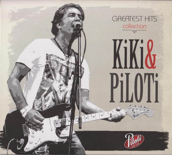KIKI & PILOTI – GREATEST HITS COLLECTION