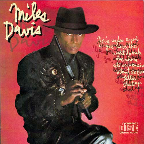 Miles Davis – You’re Under Arrest