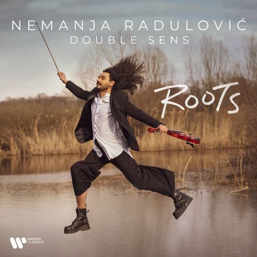 Nemanja Radulovic – Roots (Expanded Edition)