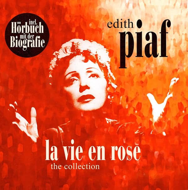 PIAF, EDITH – La Vie En Rose – The Collectio