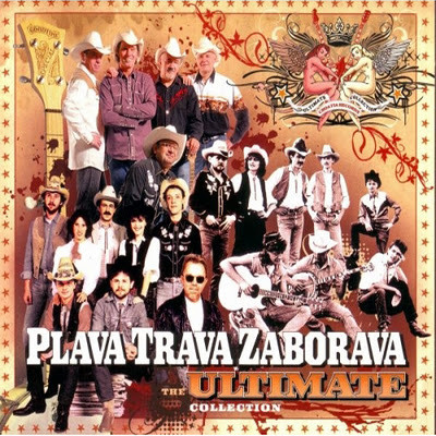 PLAVA TRAVA ZABORAVA – THE ULTIMATE COLLECTION