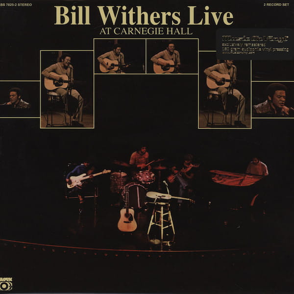 WITHERS, BILL – LIVE AT CARNEGIE HALL