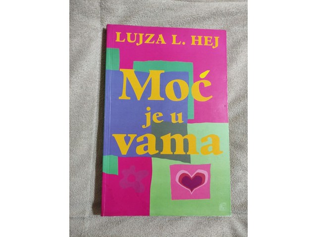 Moć je u vama,Lujza L. Hej