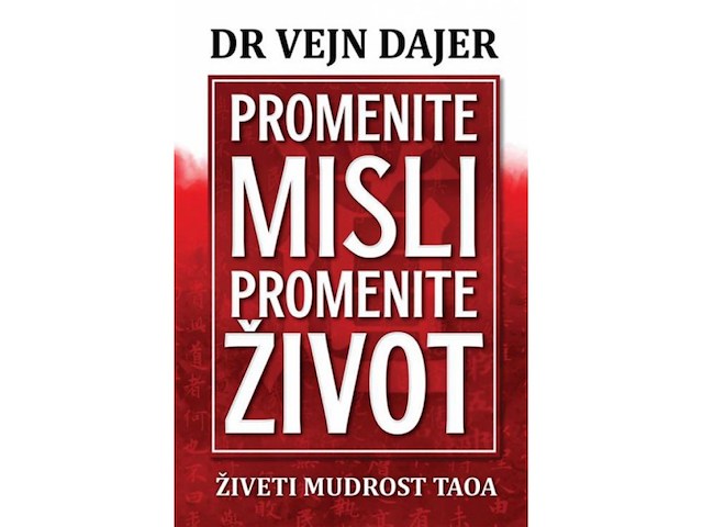 Vejn V. Dajer Promenite misli promenite život