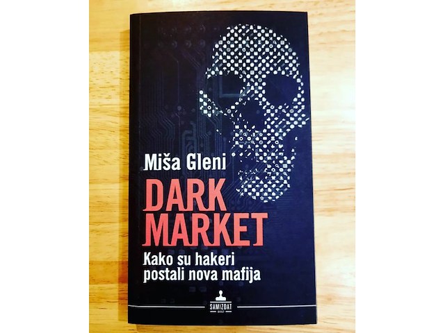 Miša Gleni - Dark market