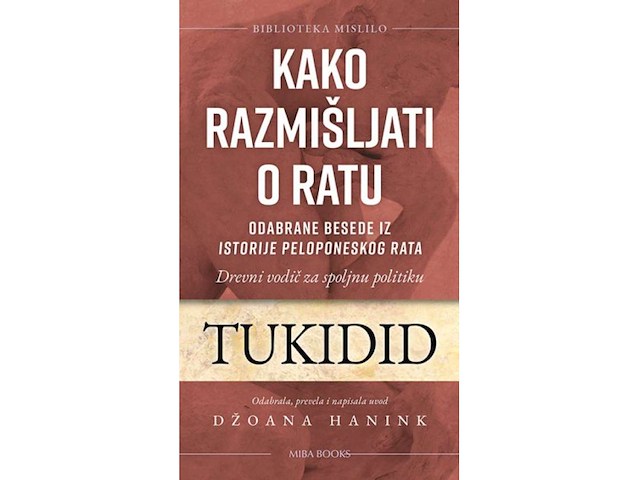 Tukidid Kako razmišljati o ratu