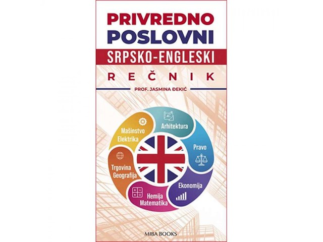 Jasmina Đekić Privredno poslovni Srpsko Engleski rečnik