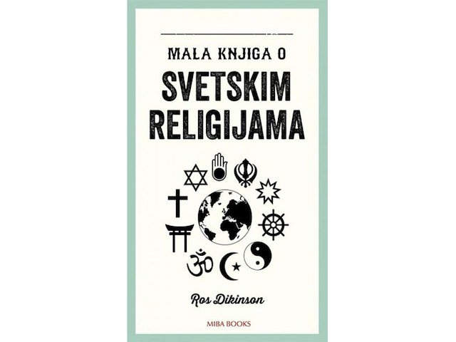 Ros Dikinson Mala knjiga o svetskim religijama