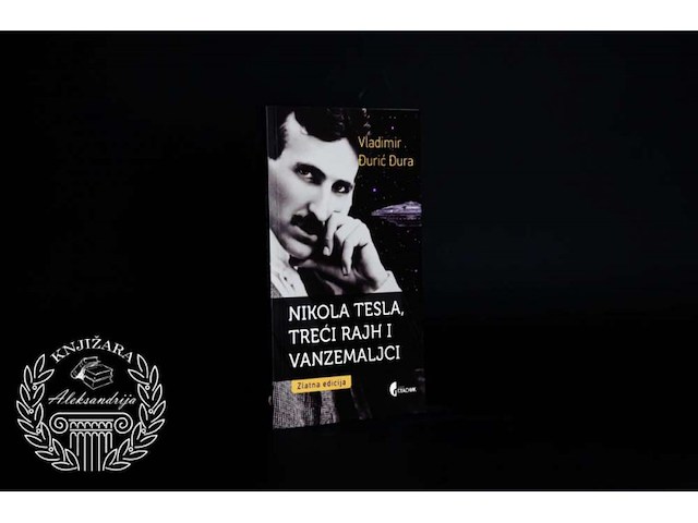 Vladimir Đurić Đura Nikola Tesla treći rajh i vanzemaljci