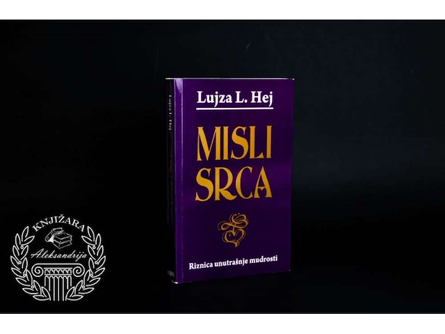 Lujza L. Hej Misli srca