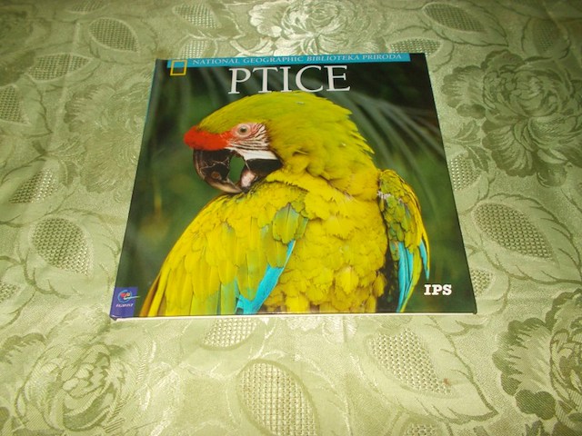 Ptice - National Geographic - Biblioteka Priroda - IPS