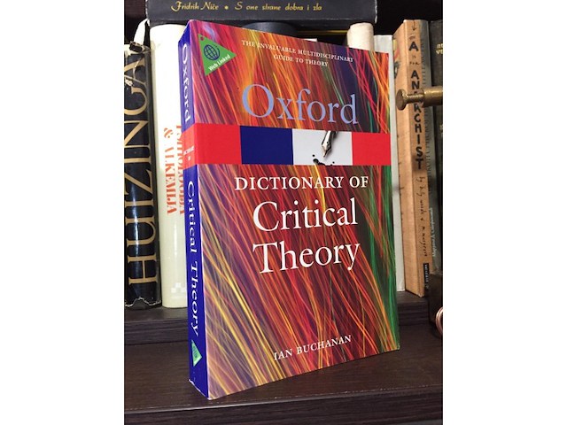 Dictionary of CRITICAL THEORY