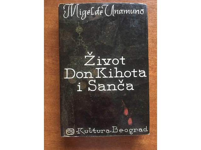 Migel de Unamuno ŽIVOT DON KIHOTA I SANČA PANSE