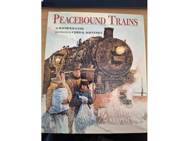 Peacebound Trains - Haemi Balgassi, Chris Soentpiet