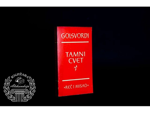 Džon Golsvordi Tamni cvet