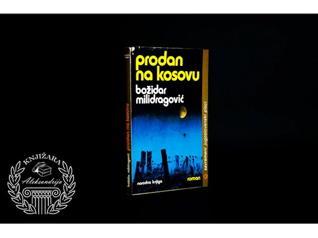 Božidar Milodragović Prodan na Kosovu