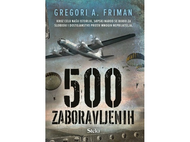 Gregori A. Friman 500 zaboravljenih