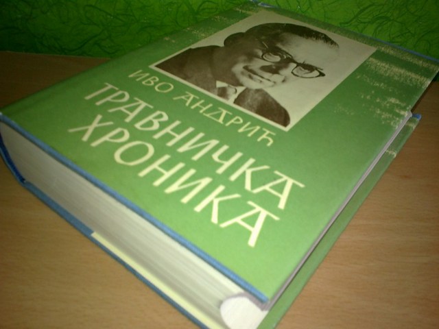 Ivo ANDRIĆ TRAVNIČKA HRONIKA Konsulska vremena