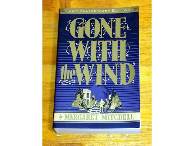 Margaret Mitchell - Gone With the wind