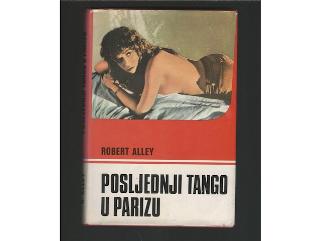 Poslednji tango u Parizu - Robert Alley