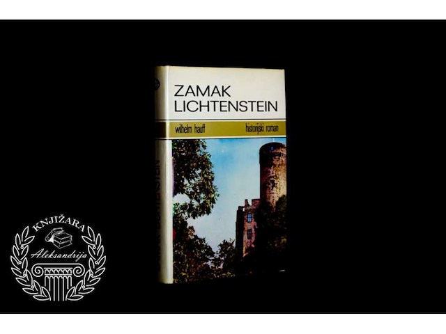 Wilhelm Hauf Zamak Lichtenstein