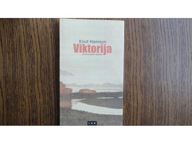 VIKTORIJA: Povest jedne ljubavi - Knut Hamsun