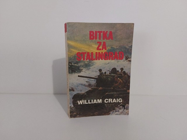 Bitka za Stalingrad  - William Craig