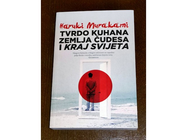 HARUKI MURAKAMI - TVRDO KUHANA ZEMLJA ČUDESA