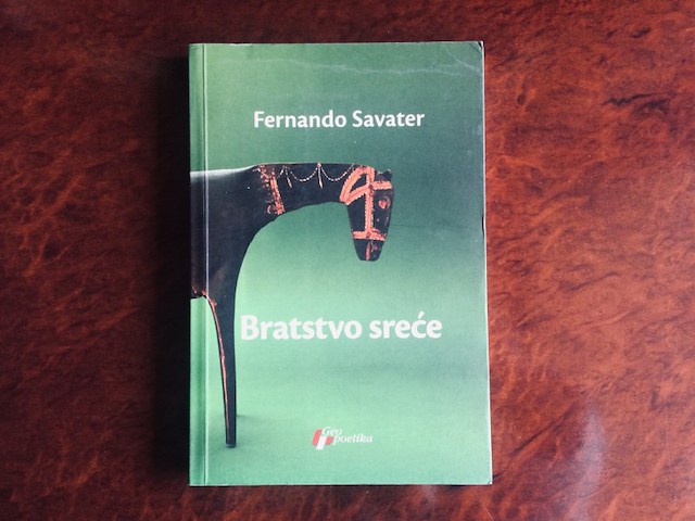 BRATSTVO SREĆE - Fernando Savater