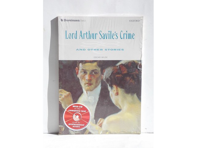 Oscar Wilde - Lord Arthur Savile`s crime and other