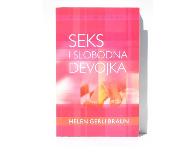 SEKS I SLOBODNA DEVOJKA - Helen Gerli Braun