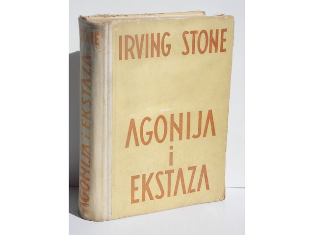Irving Stone - Agonija i ekstaza