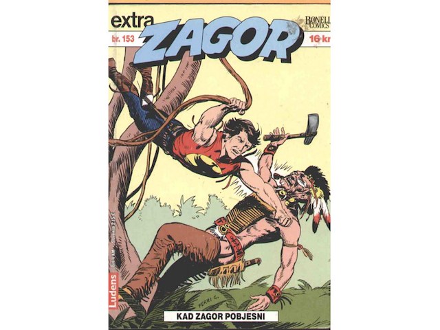 Zagor extra 153 - Kad Zagor pobjesni