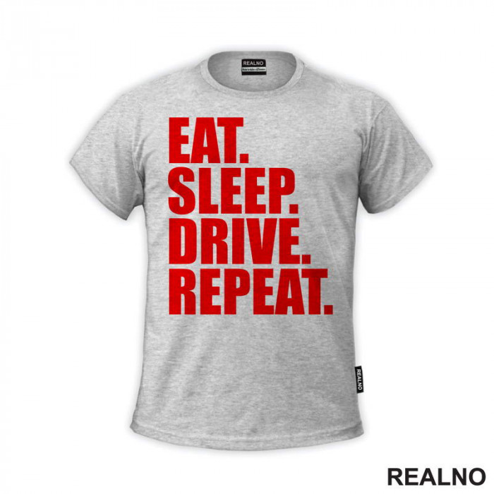 EAT, SLEEP, DRIVE, REPEAT - RED - MOTORI - MAJICA
