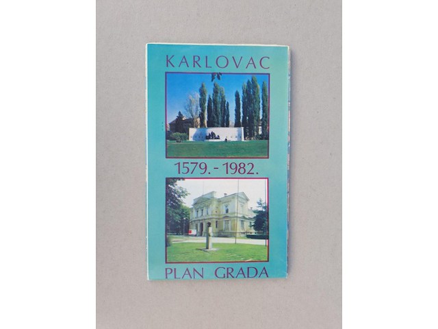 Karlovac, plan grada, 1579 - 1982