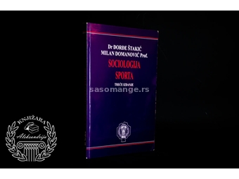 Dr Đorđe Štakić / Milan Domanović Sociologija sporta